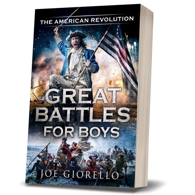 The American Revolution • Paperback – Great Battles for Boys